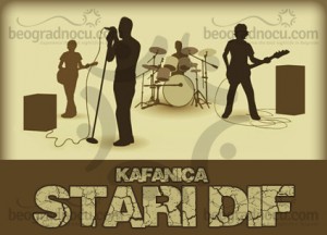 Kafanica Stari Dif - Rezervacije na 063 33 33 44 | Beograd Noću