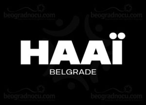 Klub Haai Beograd - Rezervacije 063 343433 | Beograd Noću